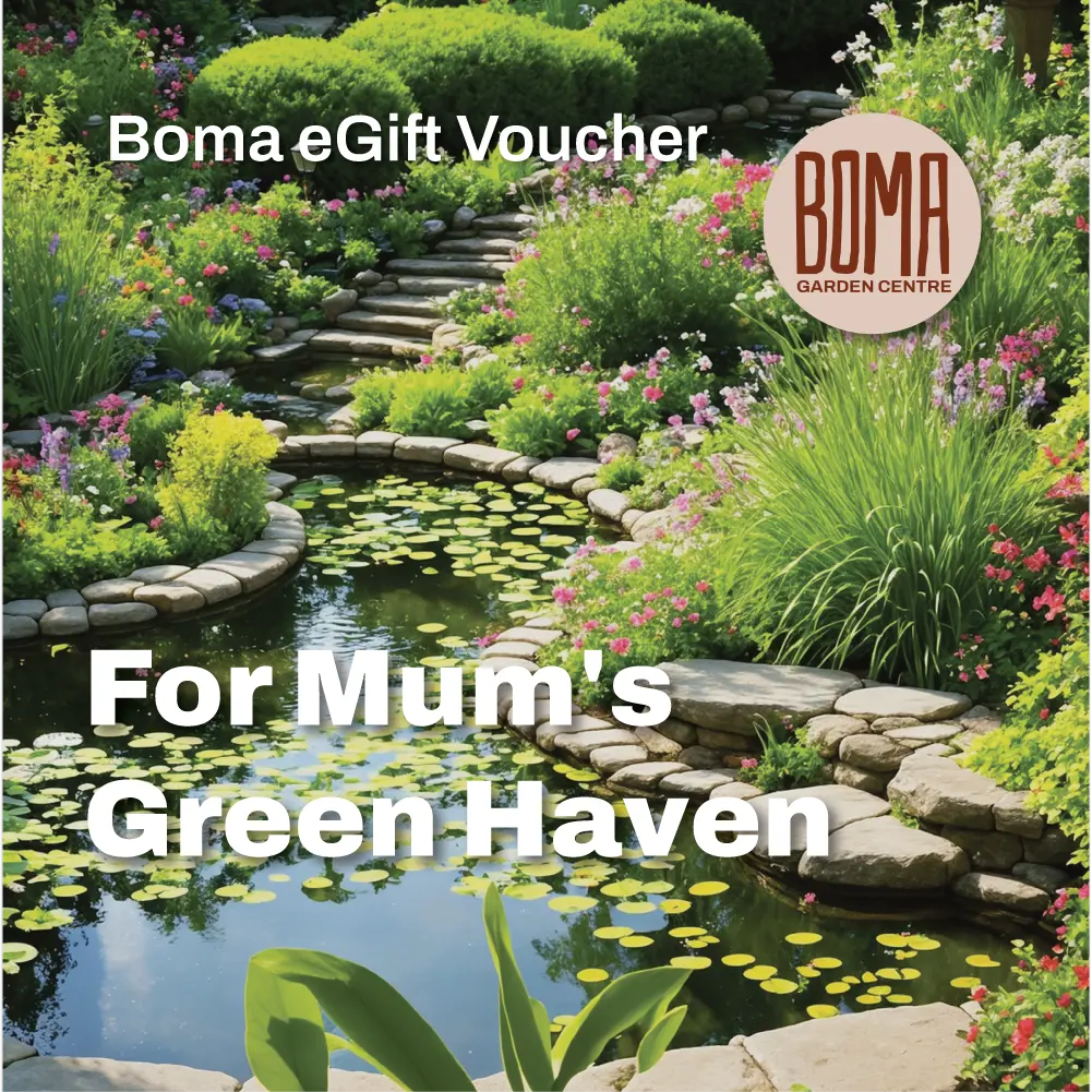 "For Mum's Green Haven" eGift Voucher - The Boma Garden Centre
